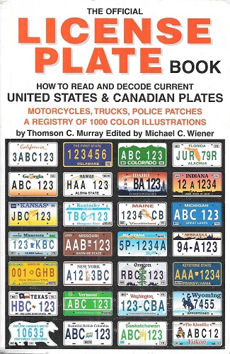 The Official License Plate Book: How to Read and Decode Current United ...